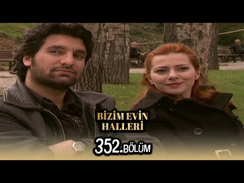 Bizim Evin Halleri 352. Bölüm