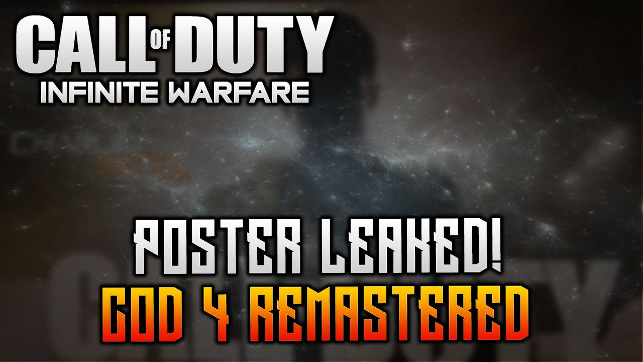 CALL OF DUTY: INFINITE WARFARE POSTER LEAKED! CoD4 Remastered Legacy ...