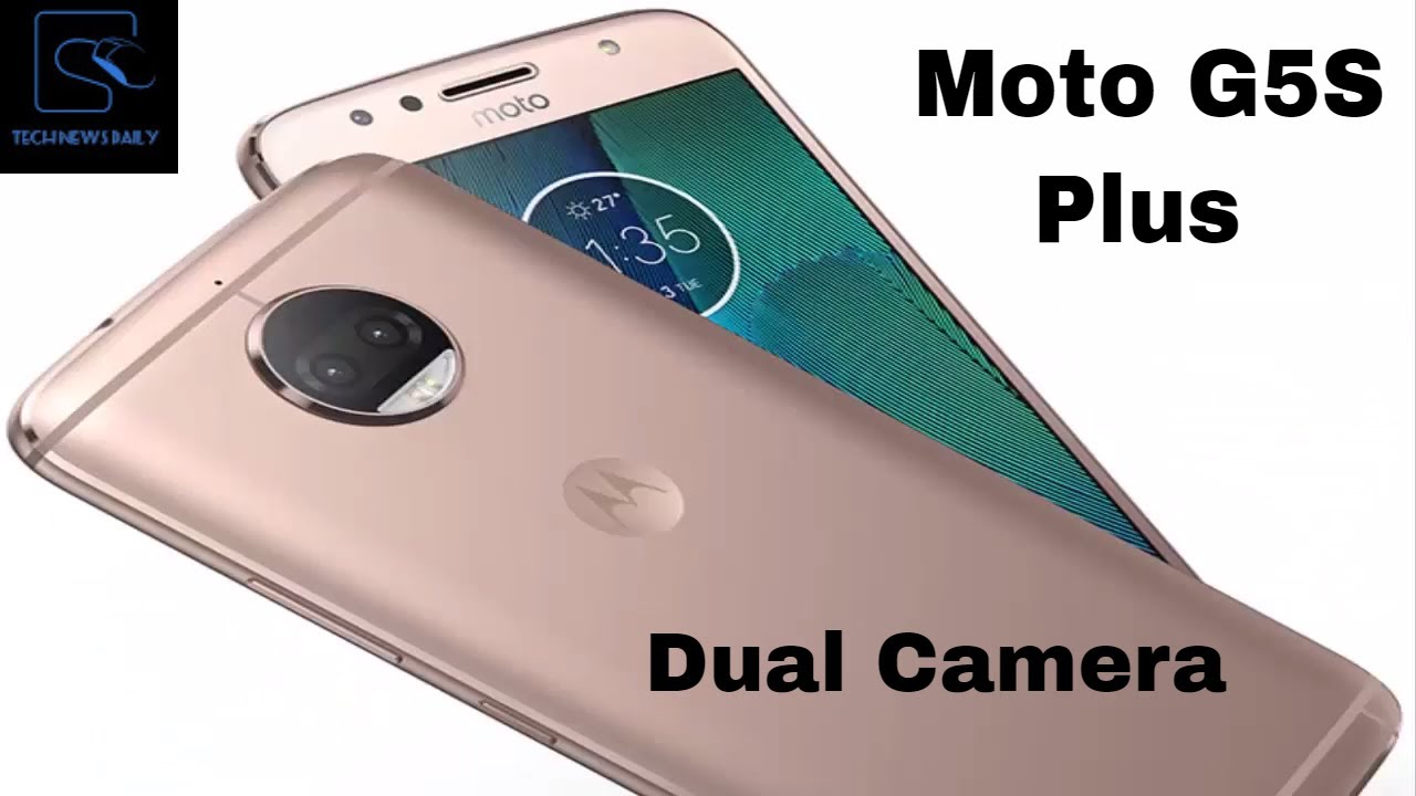 Moto G5S Plus with dual rear camera launched |Quick Look |camera ...