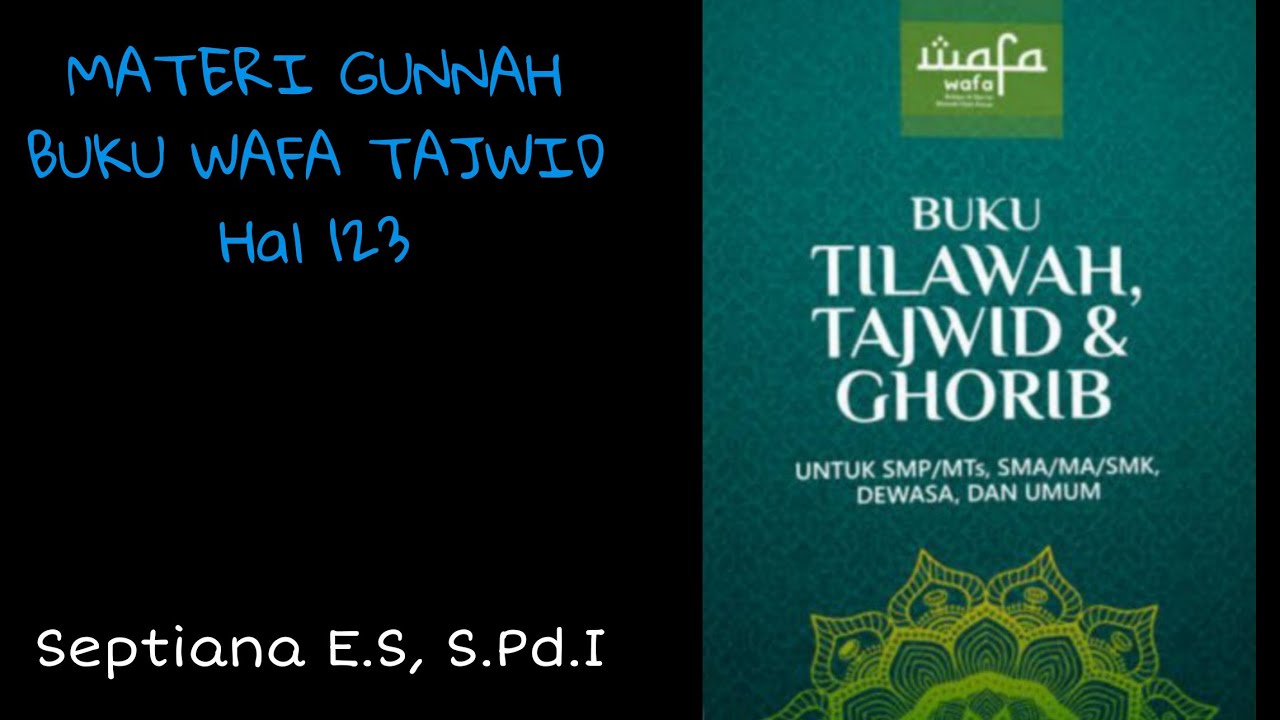 Metode Wafa Bab Tajwid Materi Ghunnah - YouTube