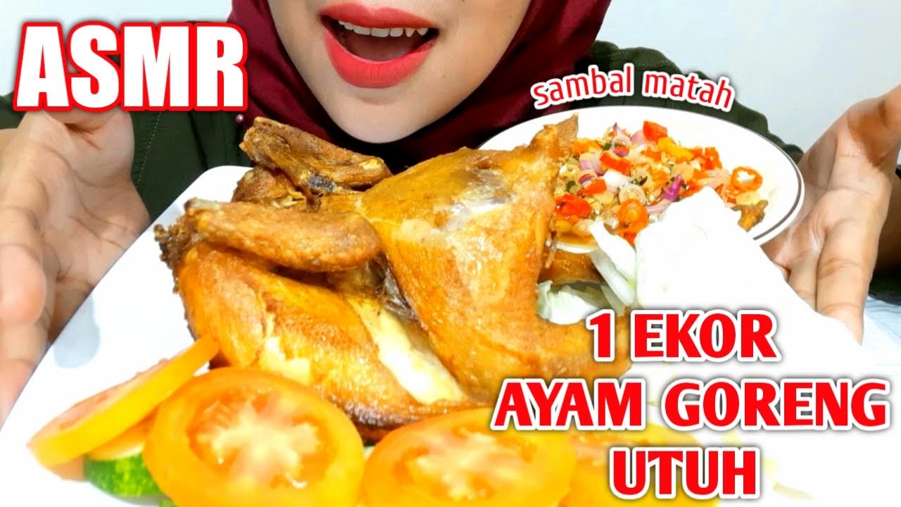 ASMR AYAM GORENG UTUH 1 EKOR SIRAM SAMBAL MATAH | ASMR FRIED CHICKEN ...