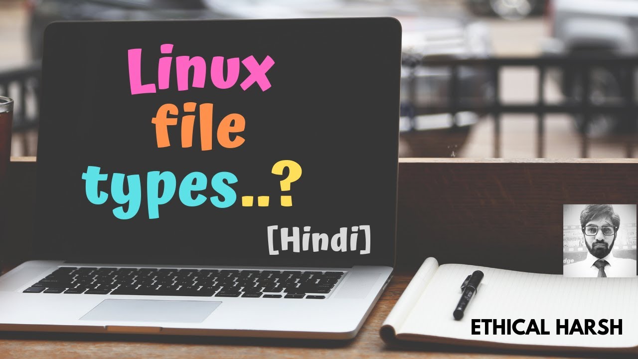 Linux File Types In Detail Hindi YouTube Linux File Types In Detail Hindi YouTube