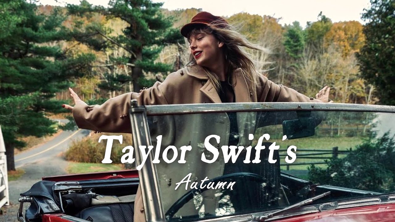 Taylor Swift Playlist for Autumn - calm songs, minimal rain, songs to ...