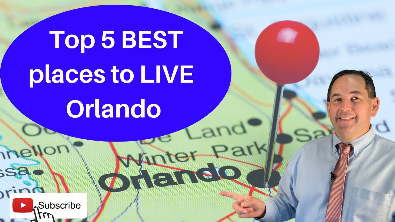 Top 5 Places to live in Orlando! | RELOCATION GUIDE - YouTube