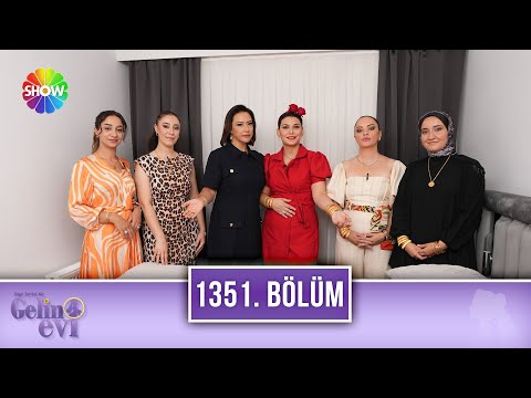 Ezgi Sertel ile Gelin Evi 1351. Bölüm | 24 Eylül 2024