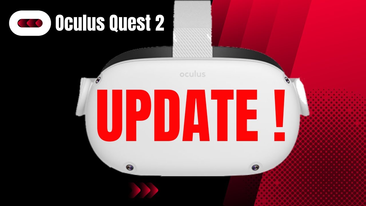 FINALLY! The Quest 2 UPDATE IS HERE! - YouTube
