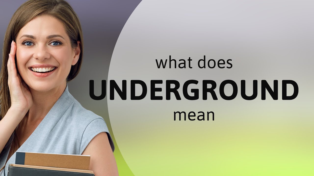 Underground | meaning of UNDERGROUND - YouTube