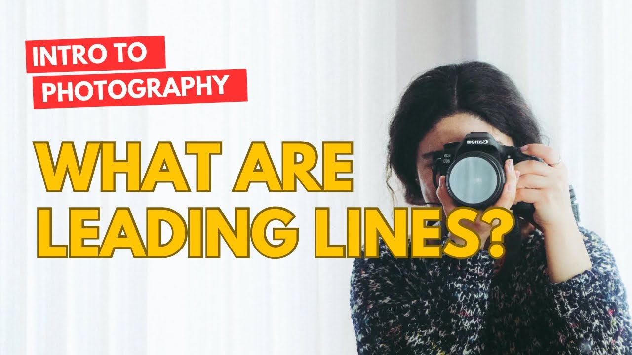 Photography 101 - Basics for Beginners: Understanding Leading Lines ...