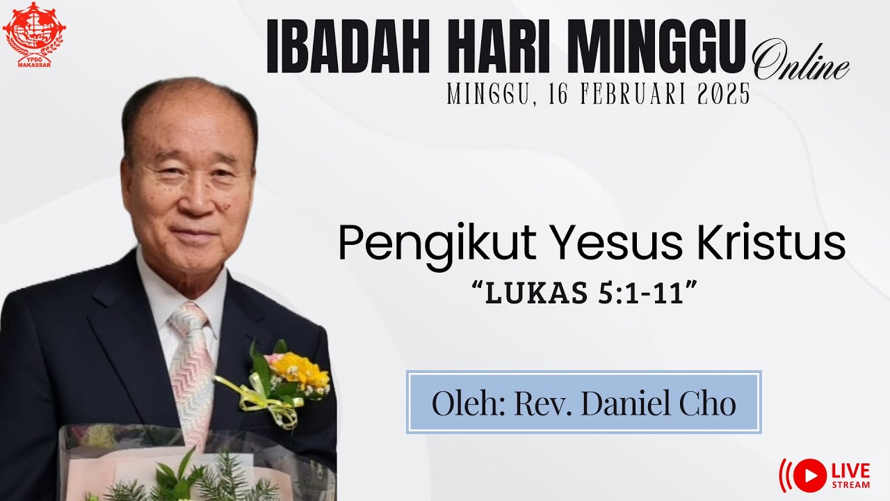 PENGIKUT YESUS KRISTUS "LUKAS 5:1-11" // Rev. Daniel Cho - YouTube
