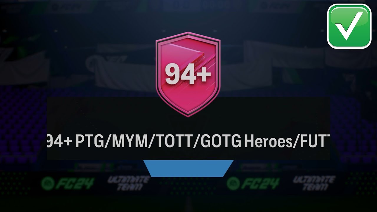 EAFC 24 94+ PTG, MYM, TOTT, GOTG HEROES, FUTTIES T1 PLAYER PICK SBC ...