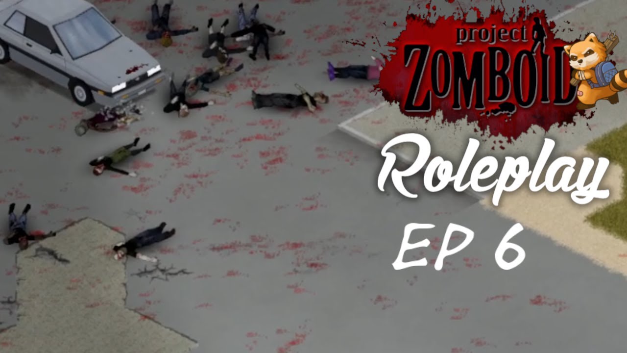 Project Zomboid Roleplay EP 6 : Finding someone in the chaos - YouTube