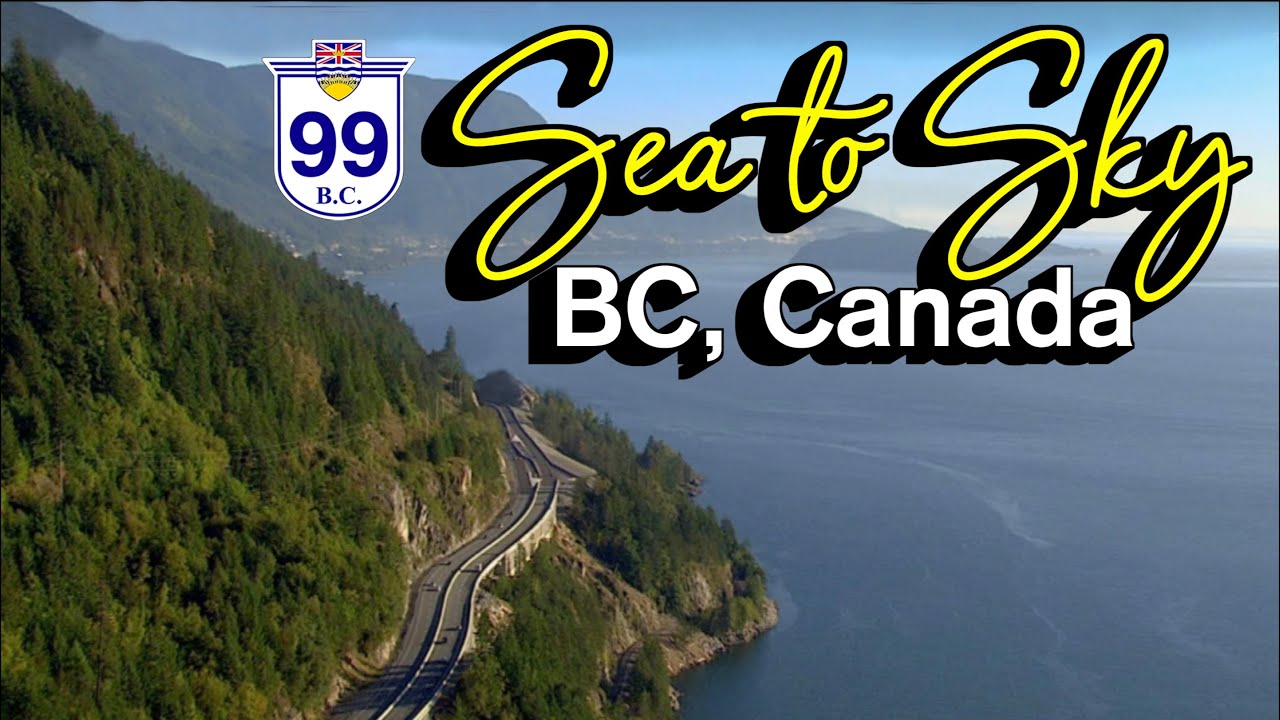 [4K] Canada Relaxing Drive - BC Highway 99 'Sea to Sky' Highway Driving ...