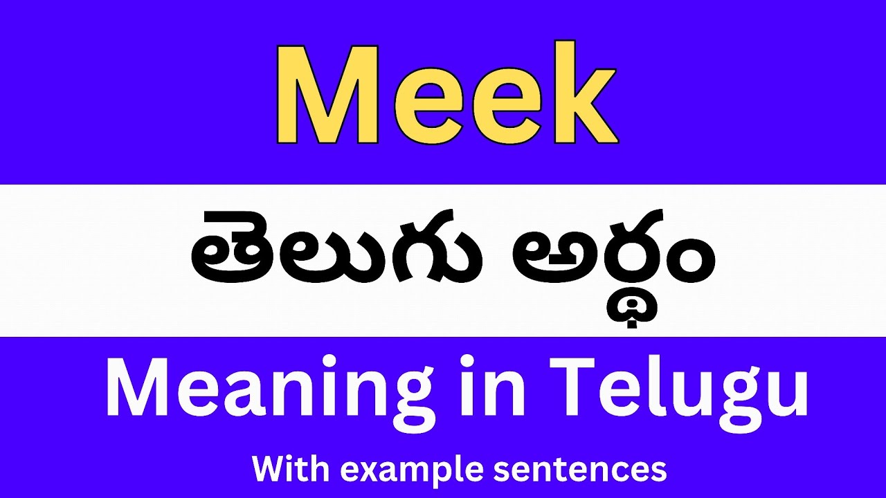 Meek meaning in telugu with examples | Meek తెలుగు లో అర్థం @Meaning in ...