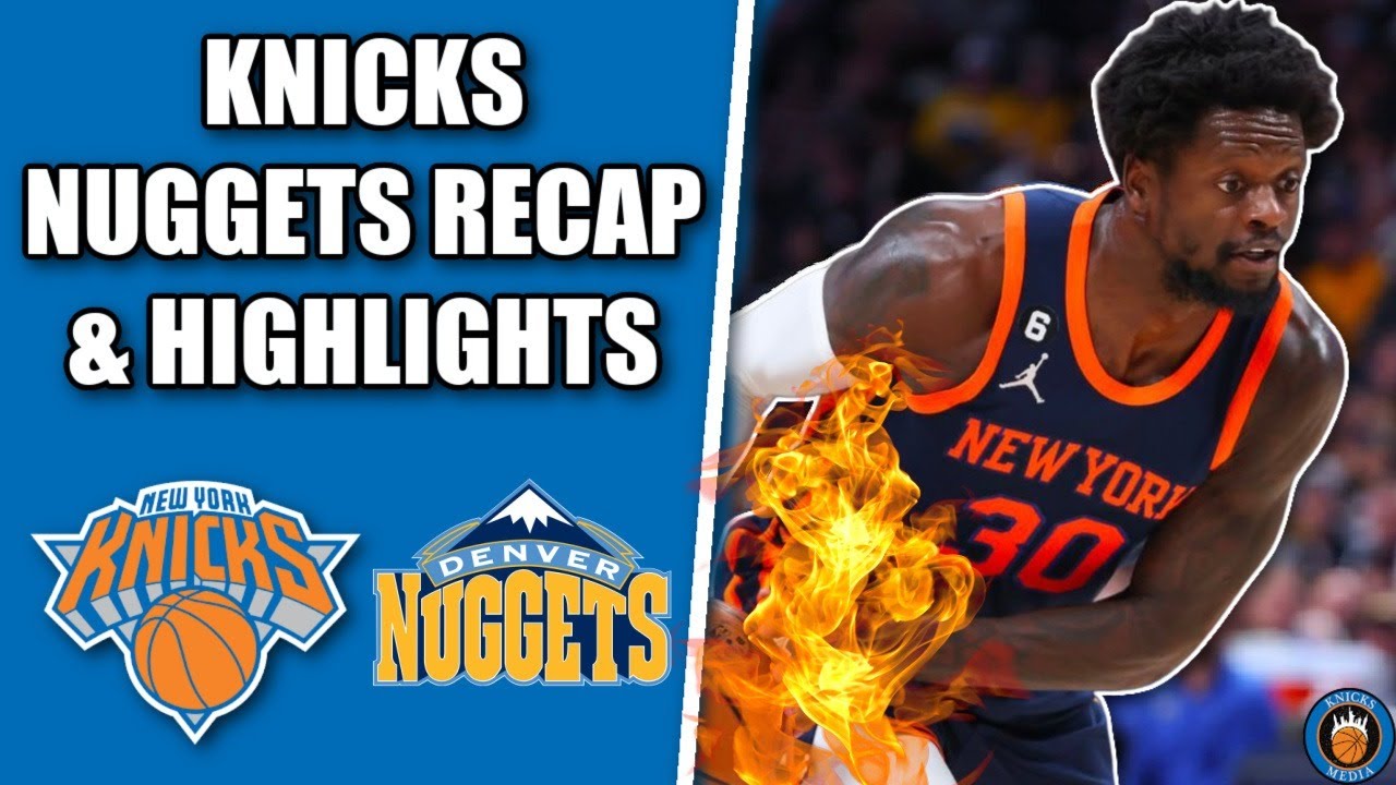 New York Knicks vs Denver Nuggets Postgame Recap & Highlights! BIG TIME ...