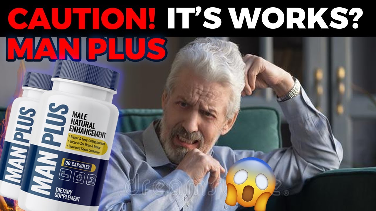 MANPLUS Review Man Plus Pills Work? - YouTube