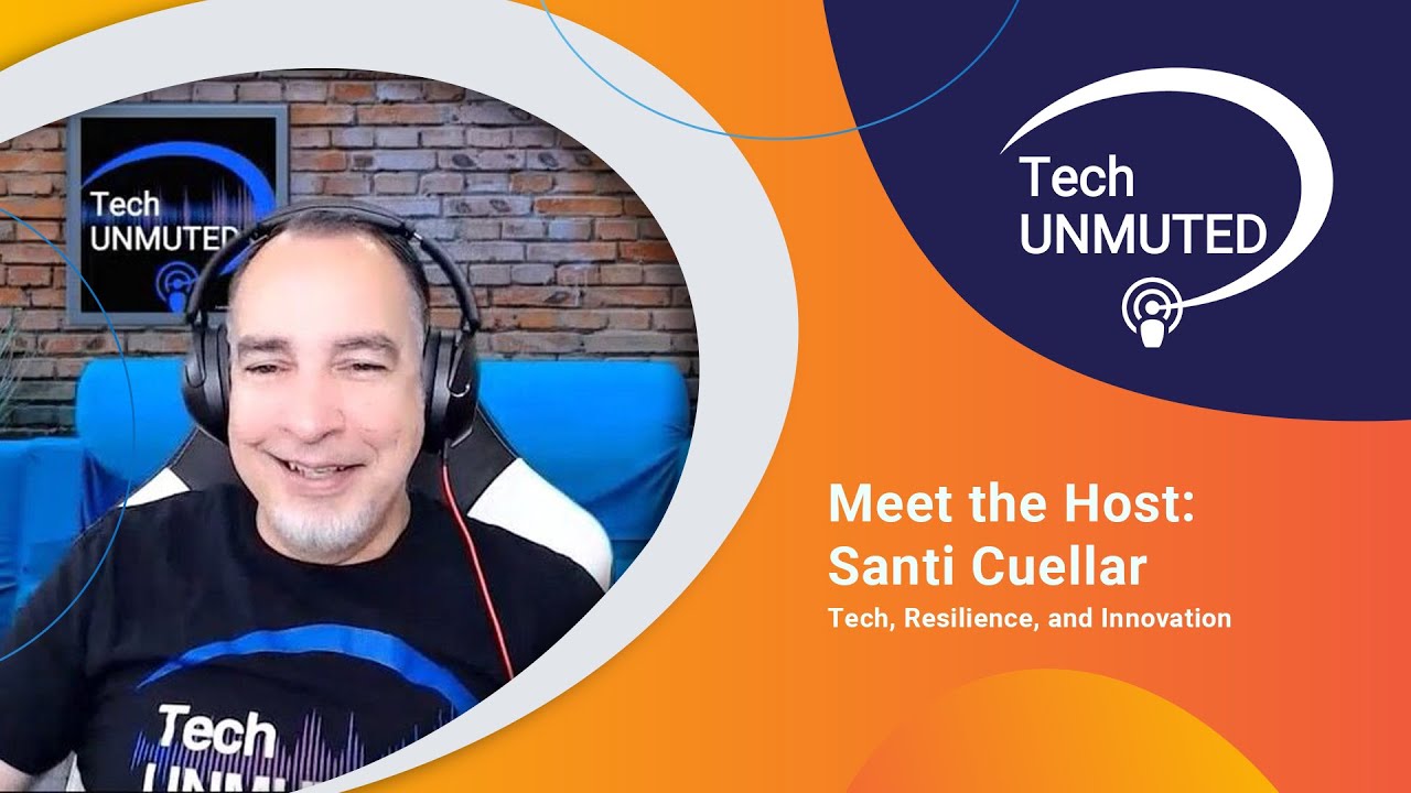 Ep. 67 Meet the Host: Santi’s Journey Through Tech, Resilience, and ...