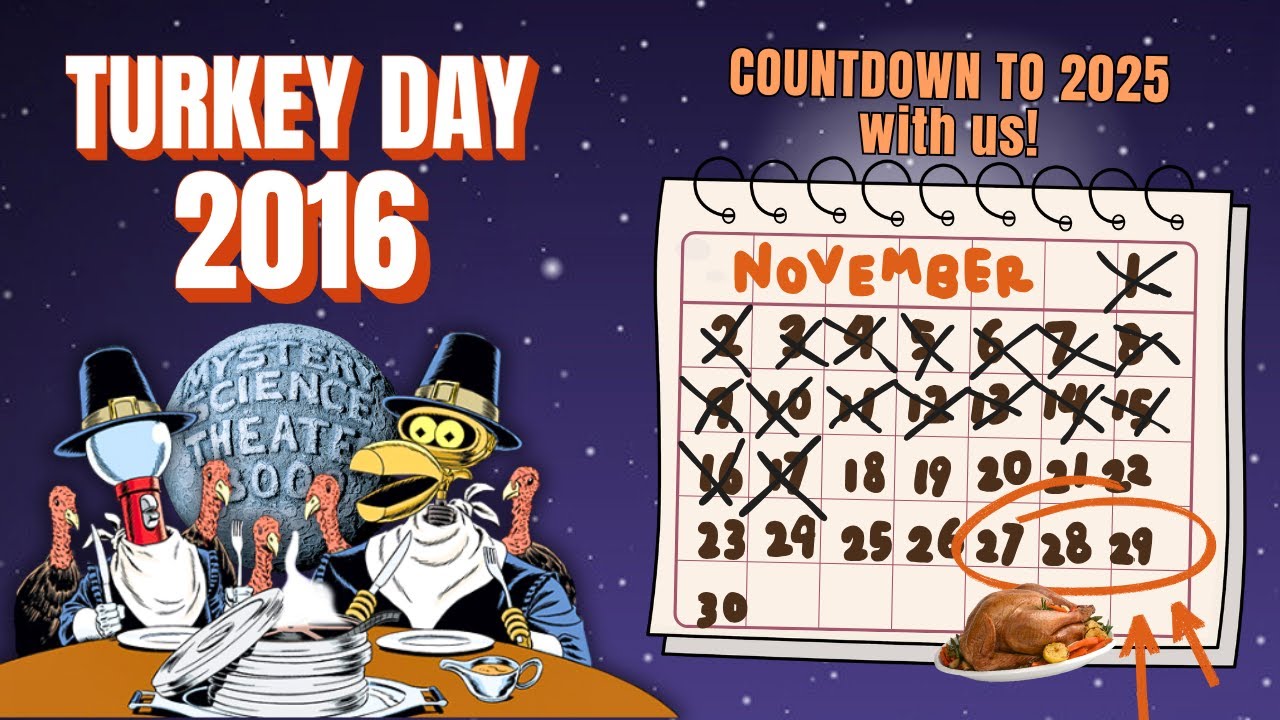 9 Days to Turkey Day! Countdown MST3K Marathon: Turkey Day 2016 - YouTube