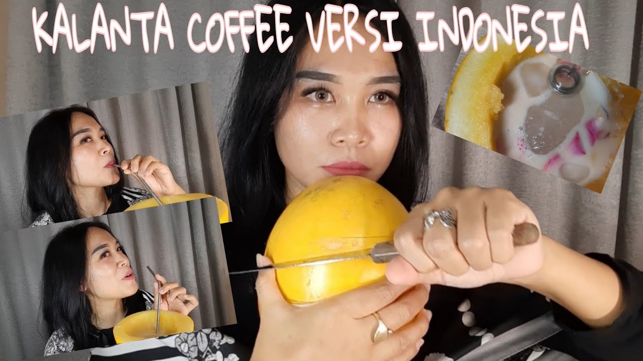 Kalanta Coffee Versi Indonesia 🤩🍉☕ - YouTube