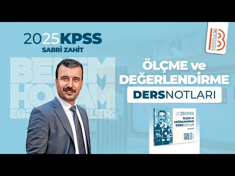 21) Ölçme ve Değerlendirme - Test İstatistikleri   Yayılma Ölçümleri - Sabri ZAHİT - 2025