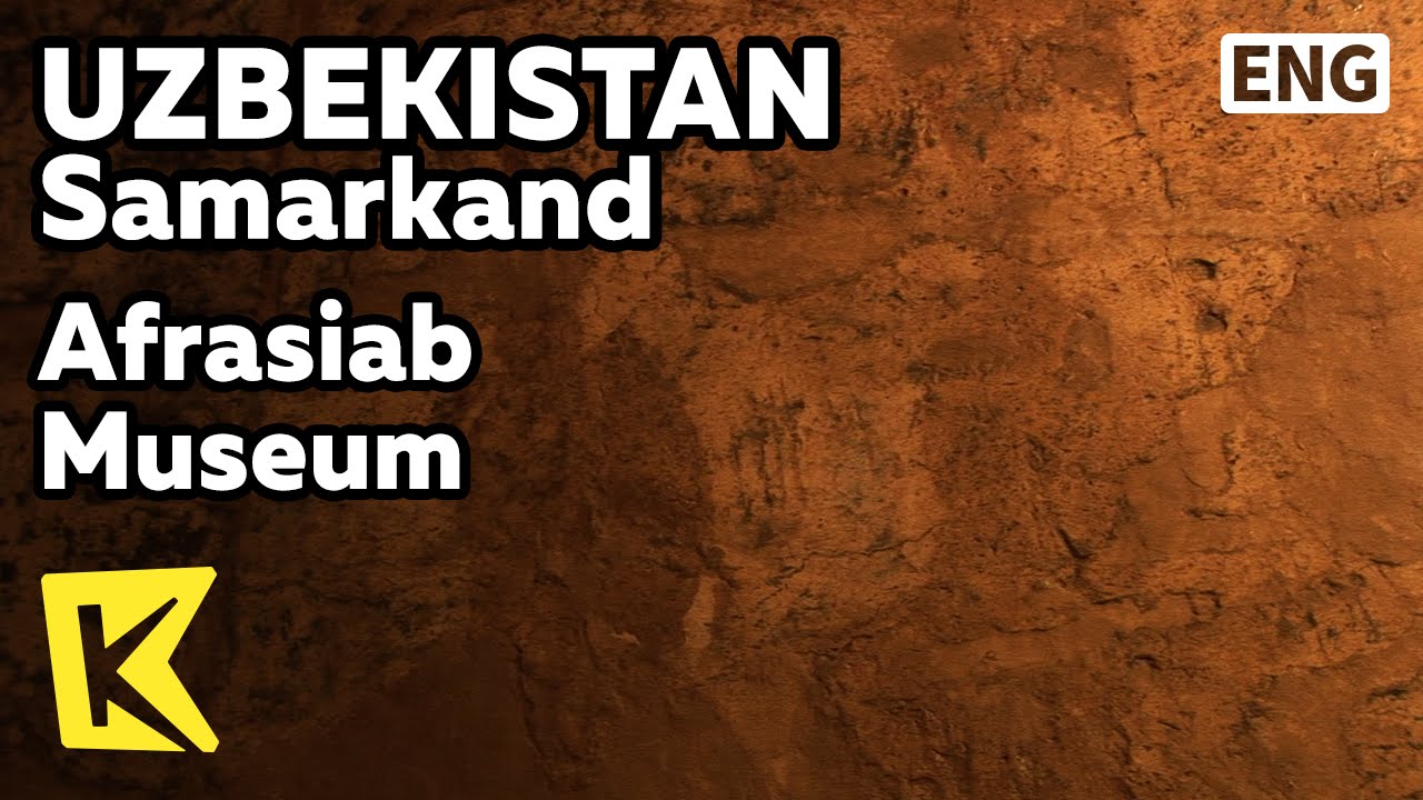 【K】Uzbekistan Travel-Samarkand[우즈베키스탄 여행-사마르칸트]아프로시아프 박물관/Afrasiab ...