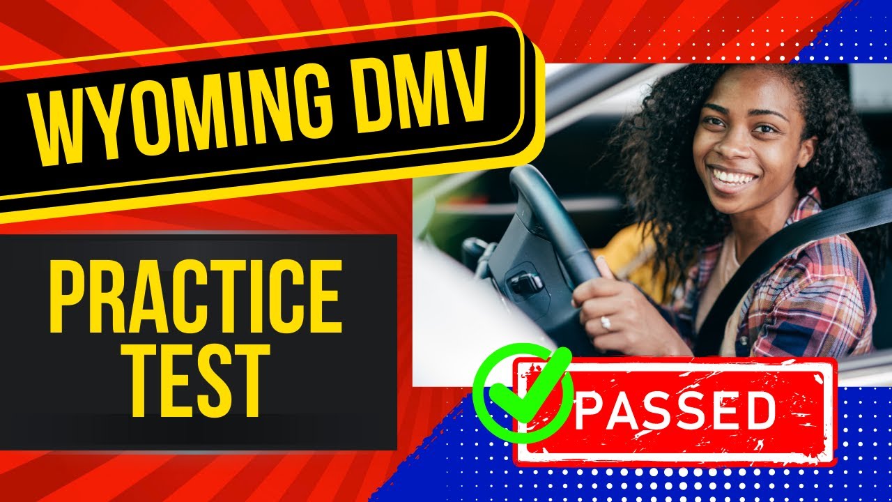 Wyoming DMV Written Test 2024 (50 MUST KNOW Questions with Answer ...