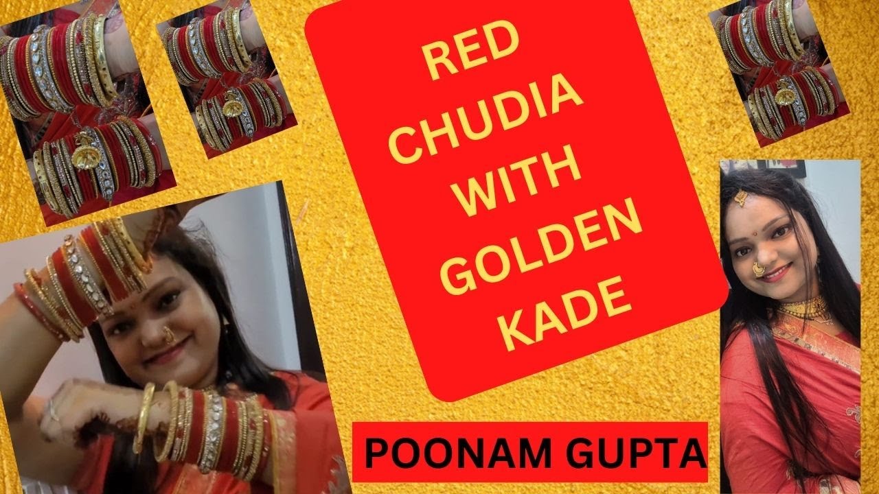 RED CHUDIYA WITH WHITE STONE GOLDEN KADE. - YouTube