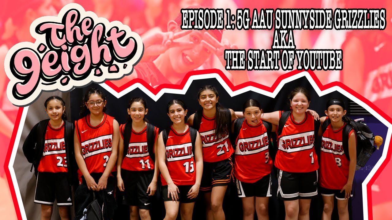The 9Eight | Episode 1 | Sunnyside Grizzlies 5G AAU Basketball Team ...