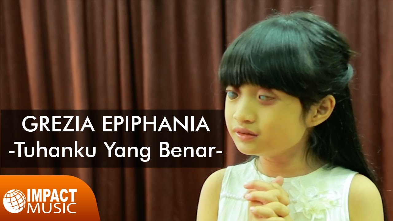 Grezia Epiphania - Tuhanku Yang Benar - Lagu Rohani - YouTube Music