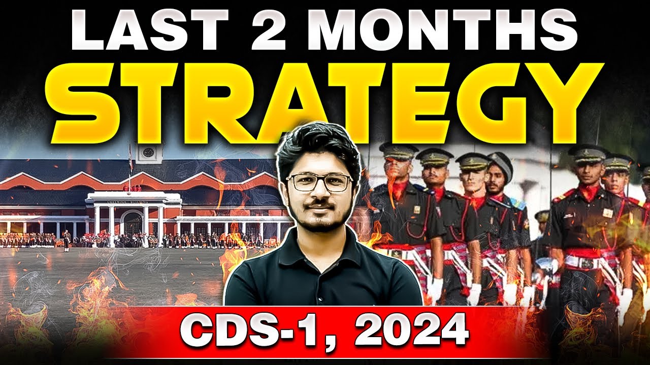 How to Crack CDS Exam in Last 2 Months?🤔 | CDS Detailed Strategy | UPSC ...