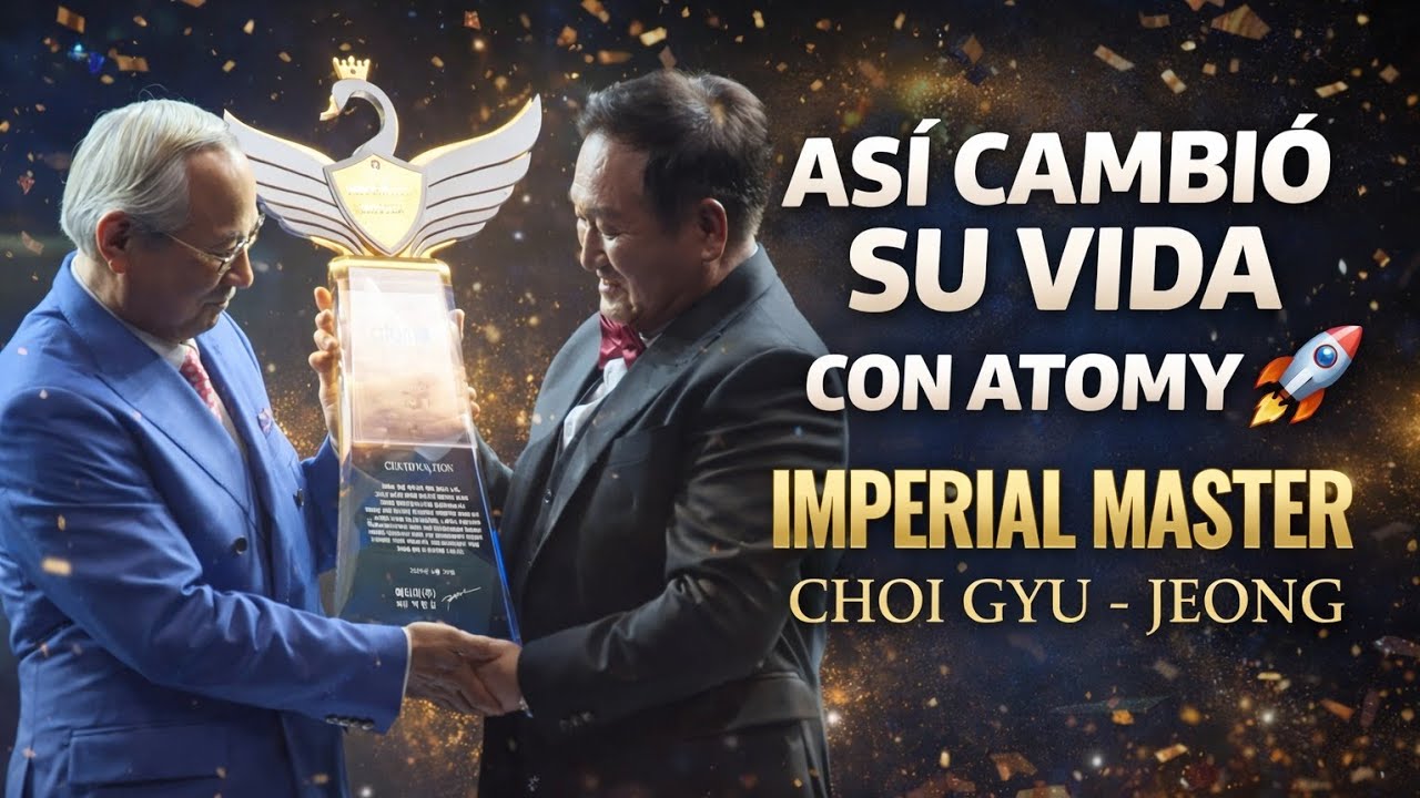 IMPERIAL MASTER #14 DEL MUNDO 🌍 | Así cambió su vida con Atomy 🚀 ...