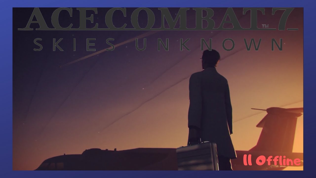 11 Offline Ace Combat 7-SKIES UNKNOW Cutscenes ita - YouTube