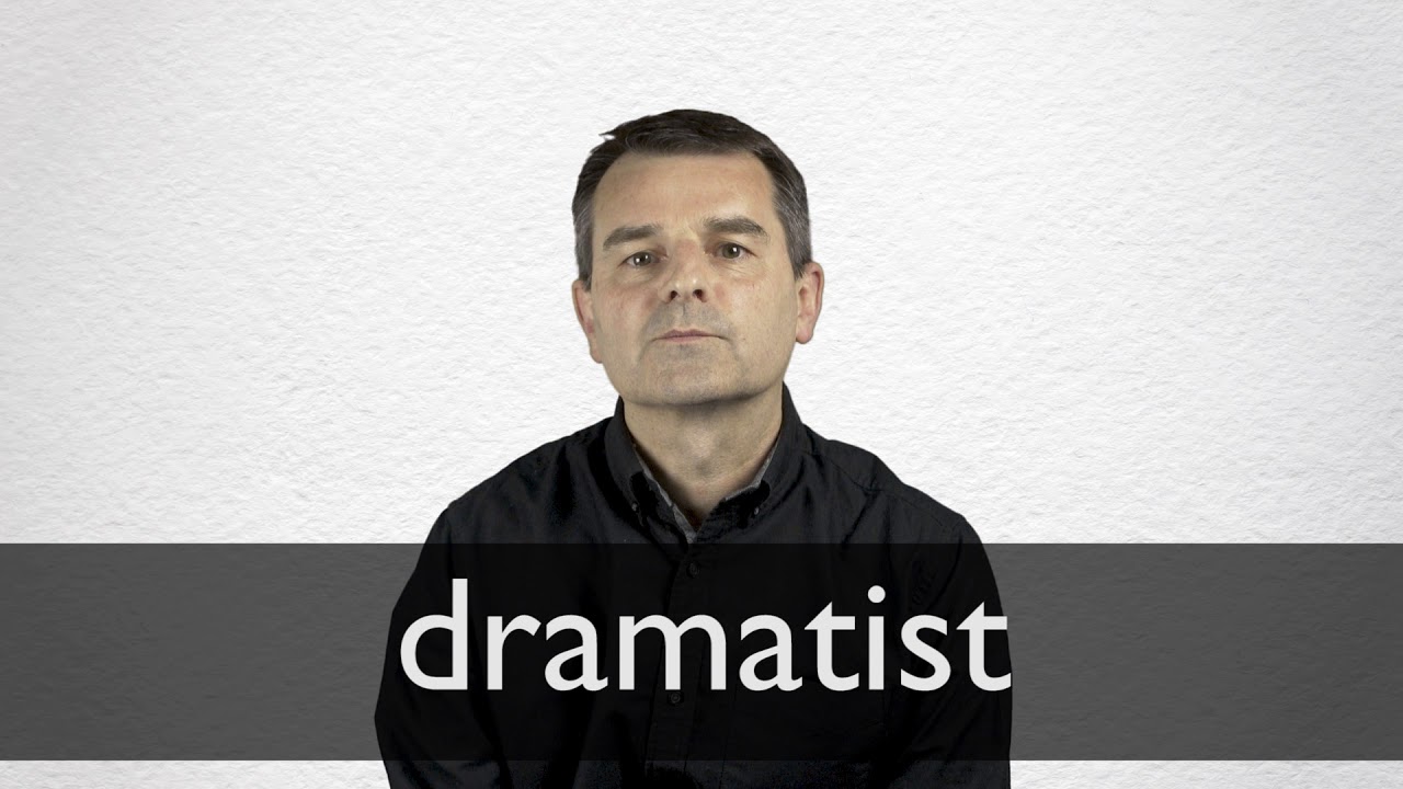 How to pronounce DRAMATIST in British English - YouTube