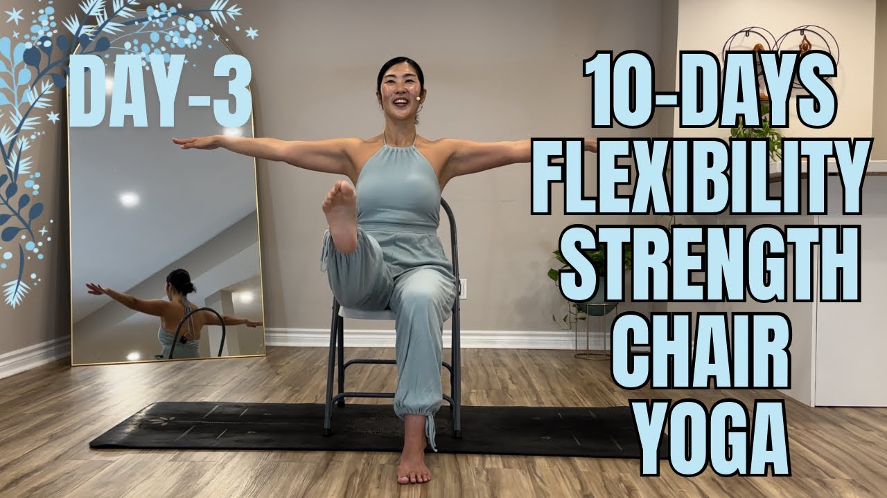10 Days Chair Yoga Flow for Flexibility & Strength | Abs & Flexible ...