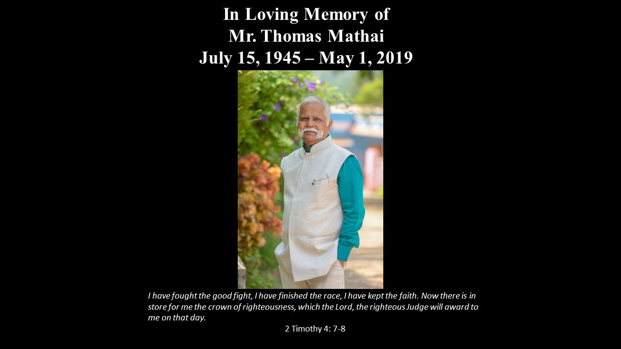 In Loving Memory of Thomas Mathai - YouTube