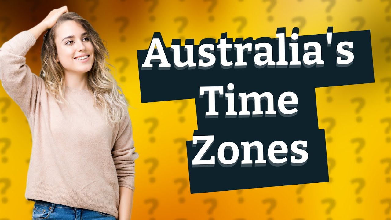 What time zone is Australia UTC? - YouTube