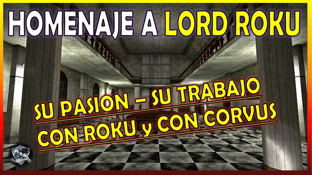 HOMENAJE A LORD ROKU - SU PASION - SU TRABAJO (con ROKU y CORVUS) LEFT ...