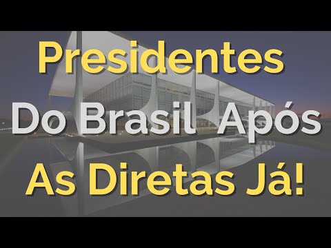 Conheça todos os presidentes que já governaram o Brasil após as DIRETAS JÁ!