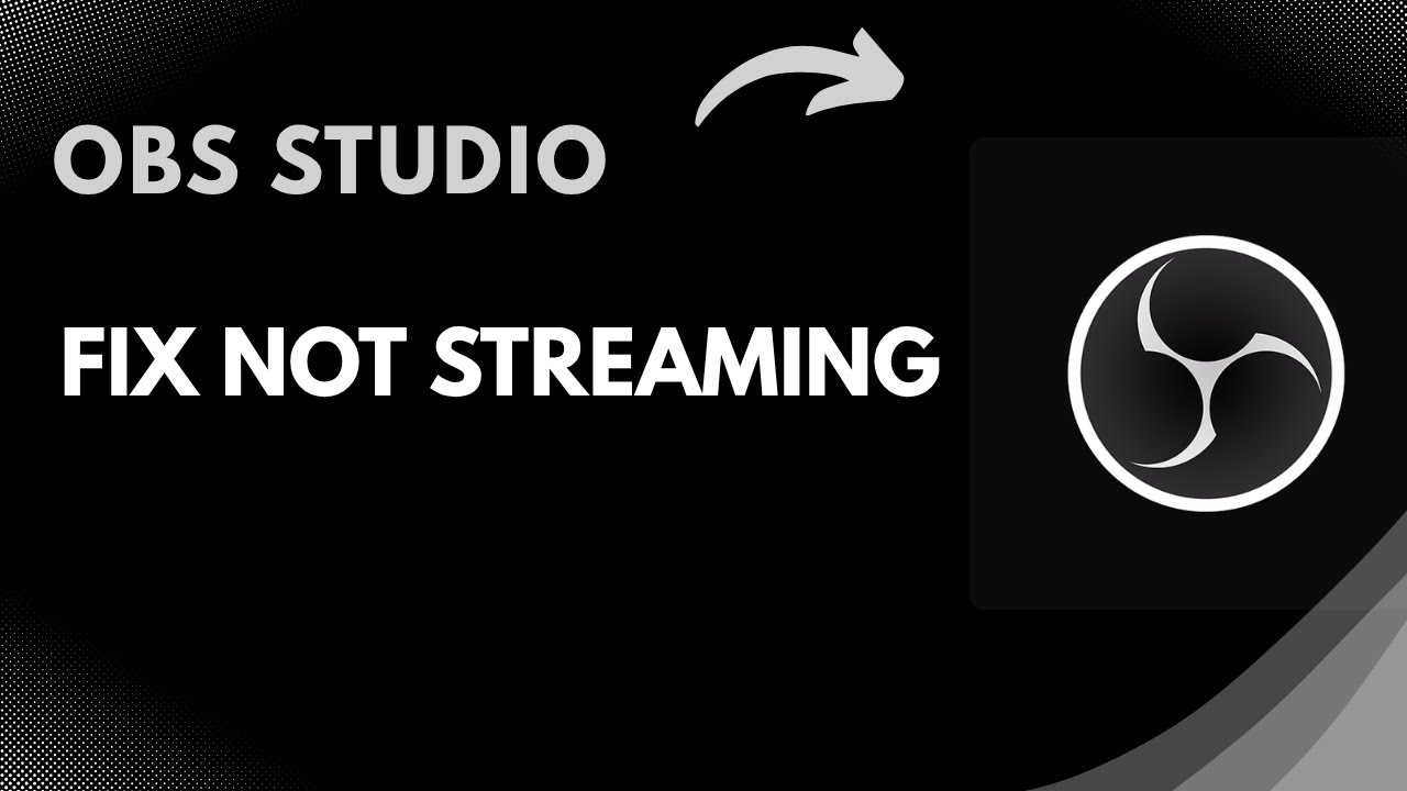 How to Fix OBS Studio Not Streaming (2025 Guide | Stream Not Starting ...