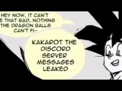 Kakarot The discord server messages leaked. - YouTube