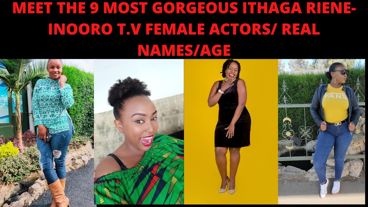 MEET THE 9 MOST GORGEOUS FEMALE ACTORS OF ITHAGA RIENE//REAL NAME//AGE ...