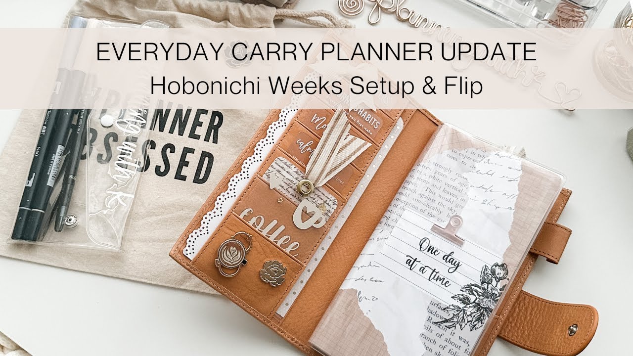 Everyday Carry Planner Update | Hobonichi Weeks Setup and Flip - YouTube