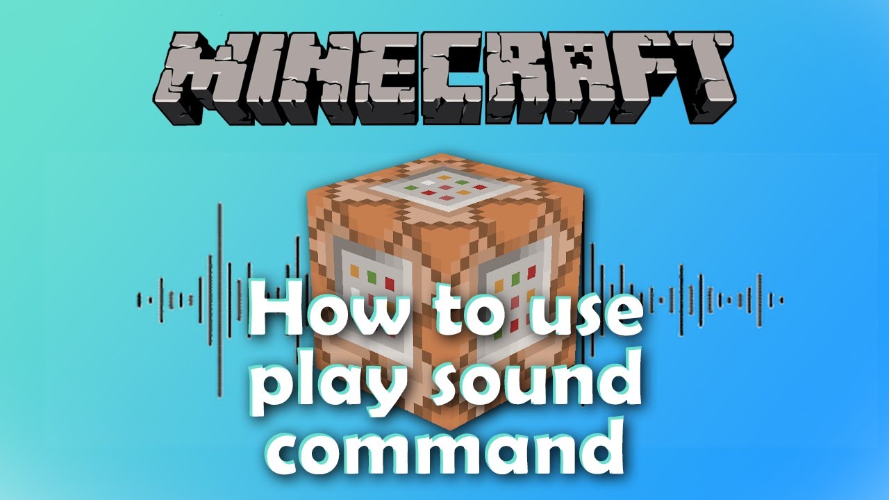 How To Use Play Sound Command In Minecraft Command Block Toturials how-to-use-play-sound-command-in-minecraft-command-block-toturials