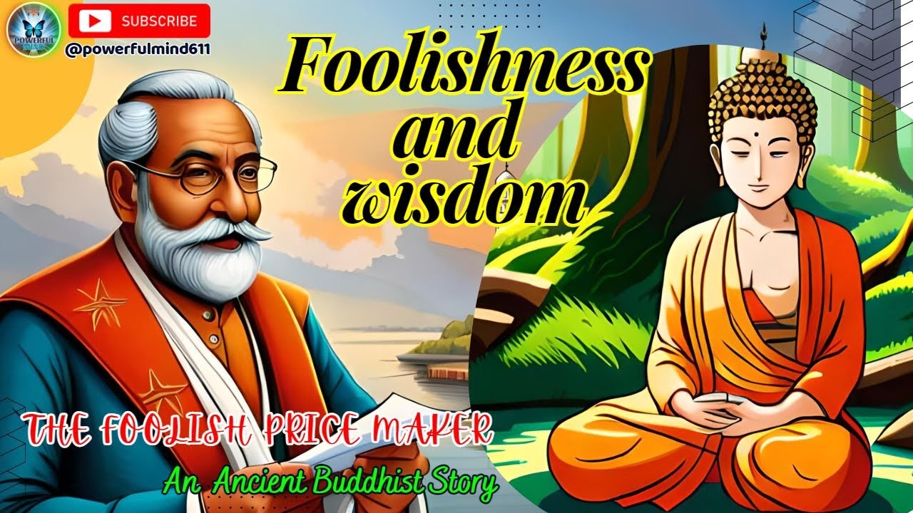 The Foolish Price Maker - Foolishness and wisdom | A Tale of Wisdom ...