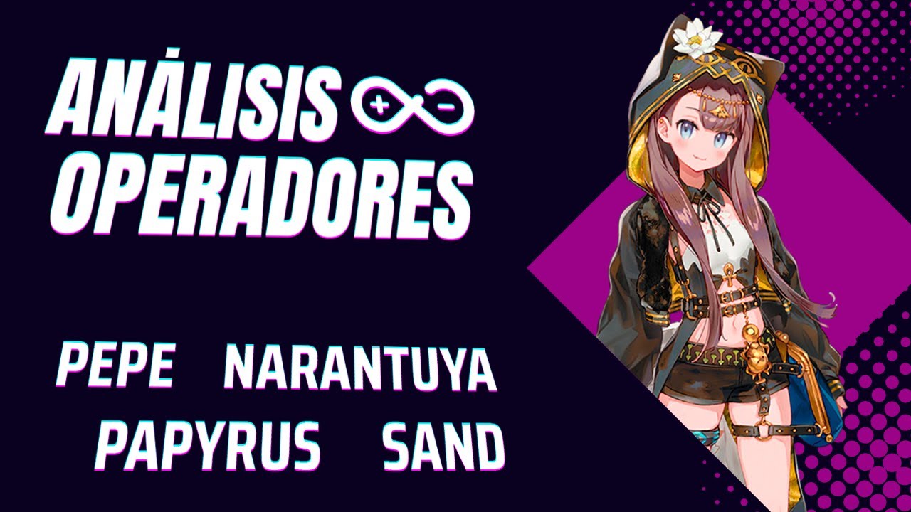 Análisis de Operadores - Pepe, Narantuya, Papyrus, Sand Reckoner - YouTube