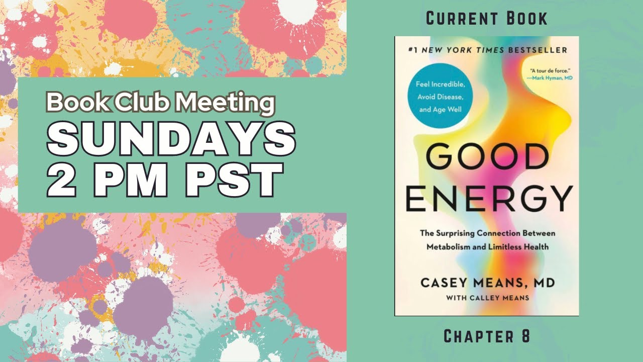 Low Carb Book Club: Good Energy by Casey Means, MD, Chapter 8 - YouTube