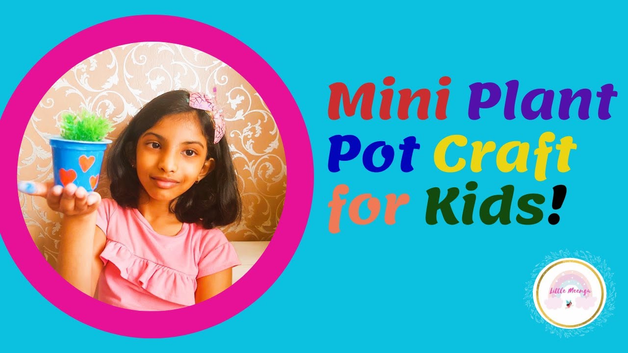 DIY Mini Plant Pot || Easy Recycling Craft for Kids || Little Meengu ...