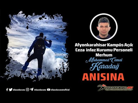 Afyonkarahisar Kampüs Açık CİK Personeli Merhum İnfazveKoruma Memuru Muhammed Cemal KARADAĞ Anısına