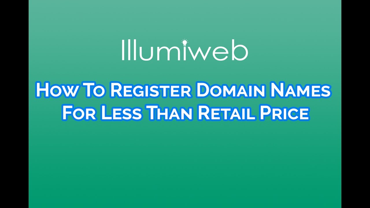 How To Register Domain Names For Less Than Retail Price - YouTube