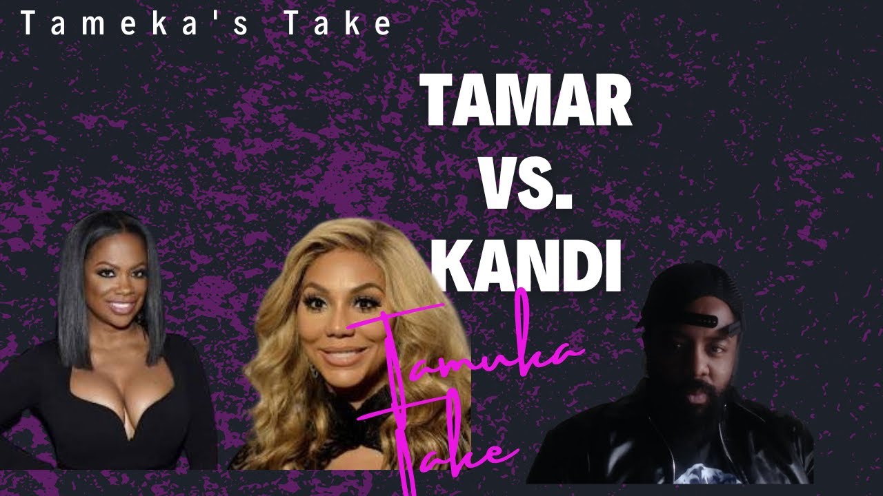 "TAMAR BRAXTON & KANDI BURRUSS BEEF: Tamar Reveals She Takes Prep ...