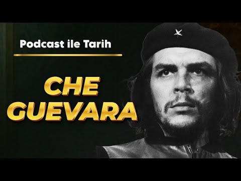 Bir Doktordan Devrim İkonuna: Che Guevara Nasıl Efsaneye Dönüştü? | Podcast ile Tarih